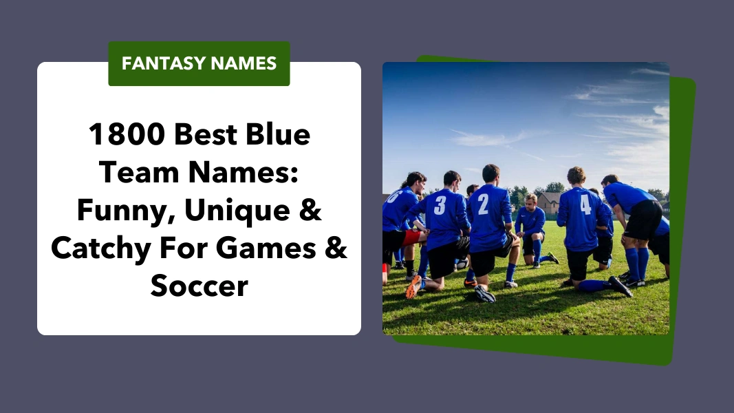 1800 Best Blue Team Names: Funny, Unique & Catchy For Games & Soccer ...